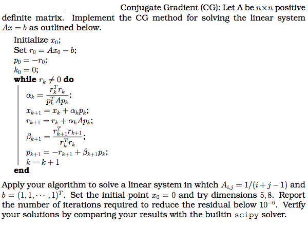 Conjugate Gradient (CG): Let A be n×n positive | Chegg.com