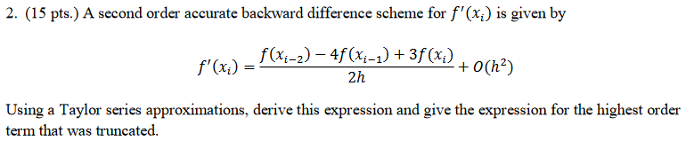Solved A second order accurate backward difference scheme | Chegg.com