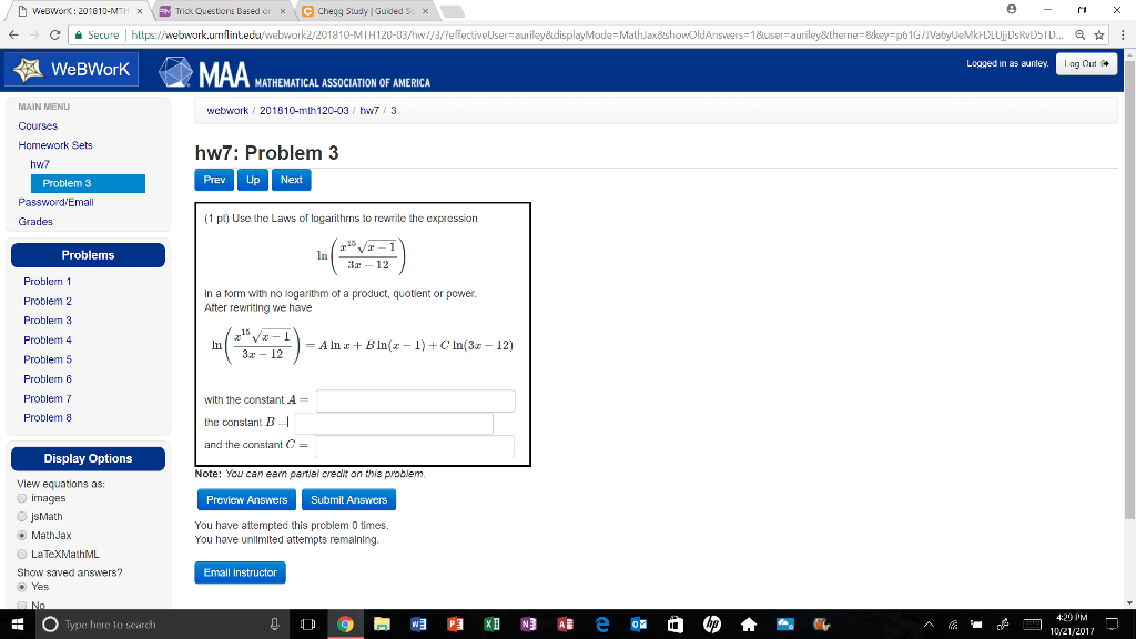 Solved I am having trouble with the laws of logs and | Chegg.com