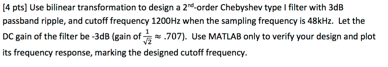 Solved Use bilinear transformation to design a 2nd-order | Chegg.com