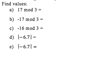 Solved Find values: a) 17 mod 3 - b) -17 mod 3- c 16 mod 3 | Chegg.com