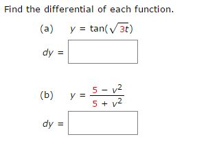 Solved Find the differential of each function. y = tan | Chegg.com