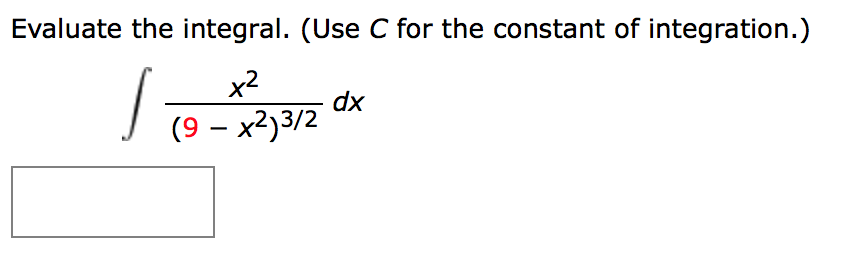 Solved Evaluate the integral. dx 9 | Chegg.com