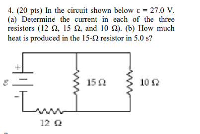 Solved 4" (20 pts) In the circuit shown below ε = 27.0 V. | Chegg.com