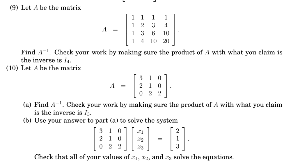 Solved 9 Let A Be The Matrix 1 2 3 4 1 3 6 10 1 4 10 20 Chegg solved-9-let-a-be-the-matrix-1-2-3-4-1-3-6-10-1-4-10-20-chegg