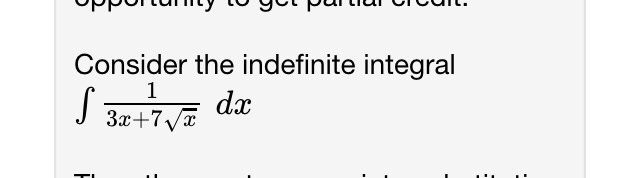 Solved Consider the indefinite integral integrate 1/3x + 7 | Chegg.com