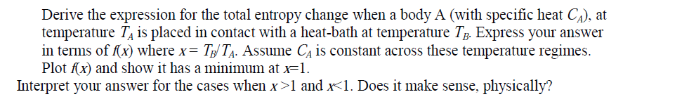Derive the expression for the total entropy change | Chegg.com