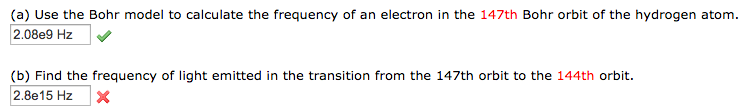 Solved Use the Bohr model to calculate the frequency of an | Chegg.com