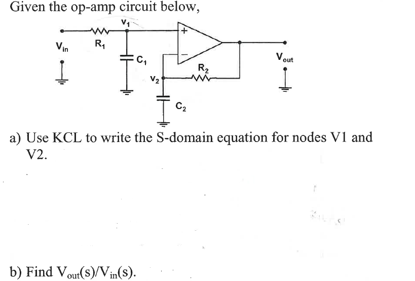 Solved Given the op-amp circuit below, Use KCL to write the | Chegg.com