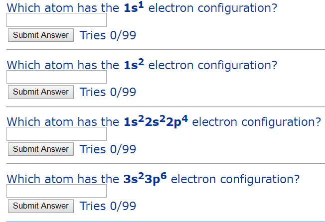 Solved Which atom has the 1s1 electron configuration? Submit | Chegg.com