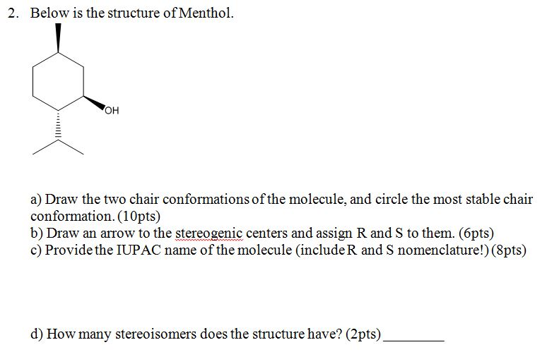 Solved 2. Below is the structure of Menthol. a) Draw the two | Chegg.com