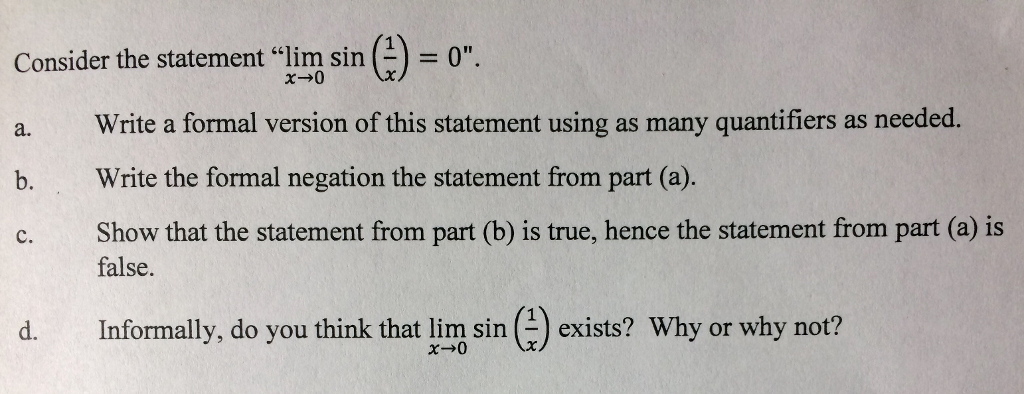 Solved Consider the statement "lim_x rightarrow 0 sin(1/x) = | Chegg.com