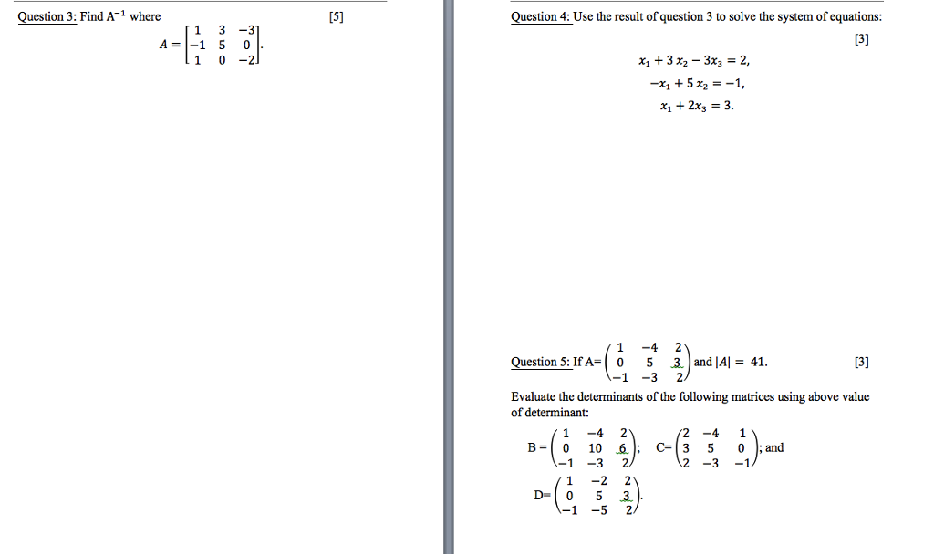 Solved Question 3: Find A-1 where 15] Question 4: Use the | Chegg.com
