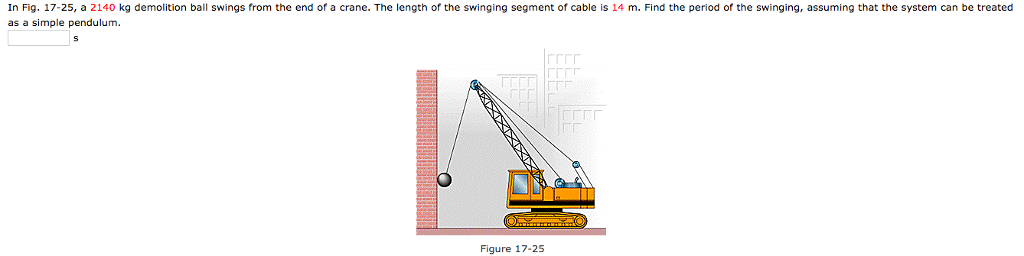 Solved In Fig. 17-25, a 2140 kg demolition ball swings from | Chegg.com