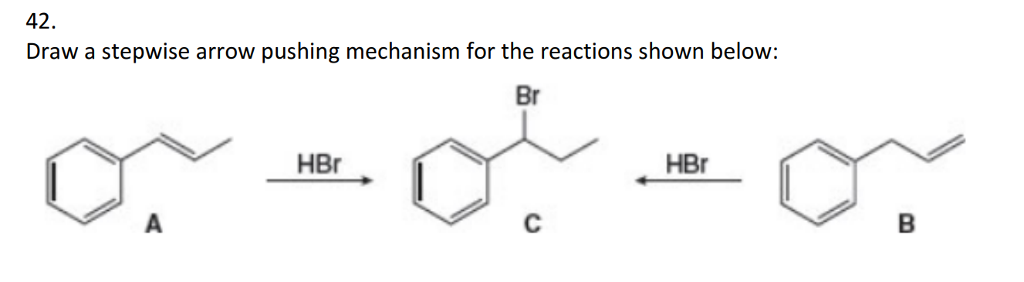 Solved: 42. Draw A Stepwise Arrow Pushing Mechanism For Th... | Chegg.com
