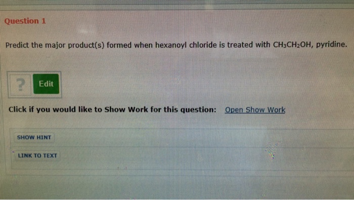 Solved Predict the major product(s) formed when hexanoyl | Chegg.com