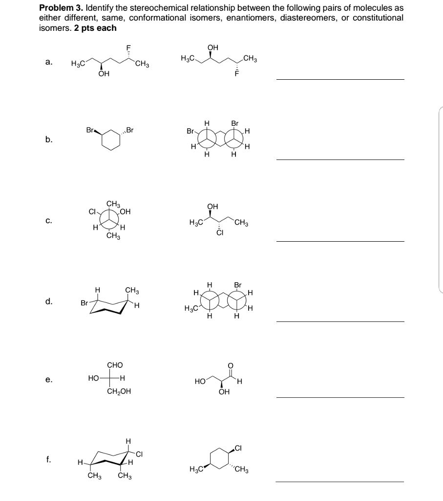 Solved Problem 3. ldentify the stereochemical relationship | Chegg.com
