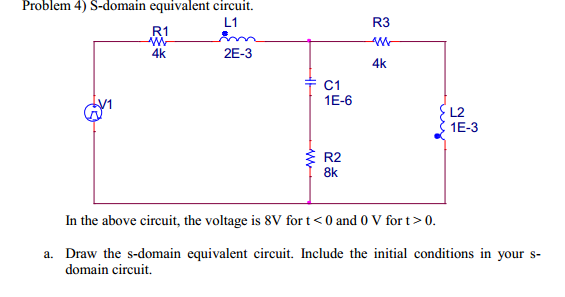 Solved S-domain equivalent circuit. In the above circuit, | Chegg.com