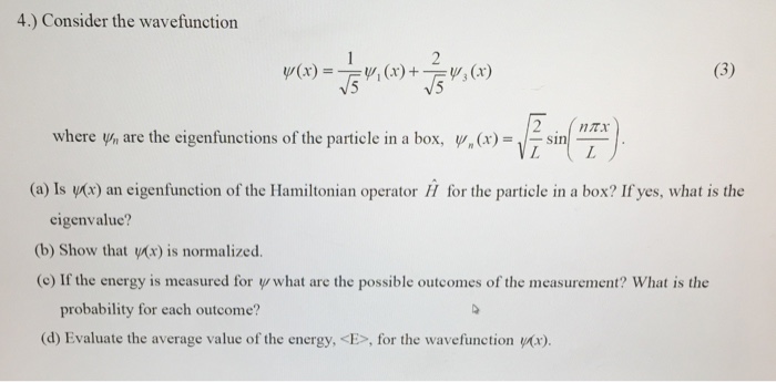 Solved Consider the wavefunction Psi(x) = 1/squareroot 5 | Chegg.com