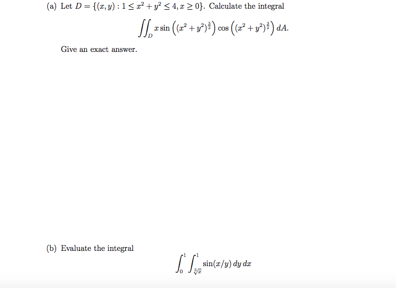 Solved Let D = {(x, y): 1 lessthanorequalto x^2 + y^2 | Chegg.com