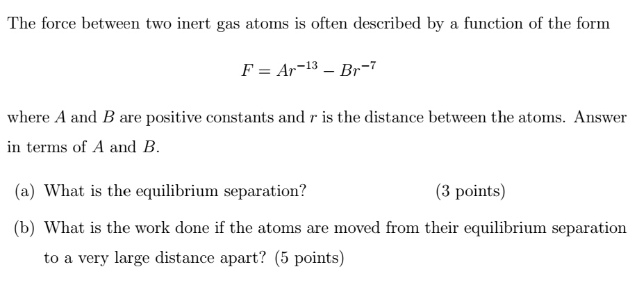 Solved The force between two inert gas atoms is often | Chegg.com
