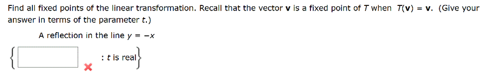 Solved Find all fixed points of the linear transformation. | Chegg.com