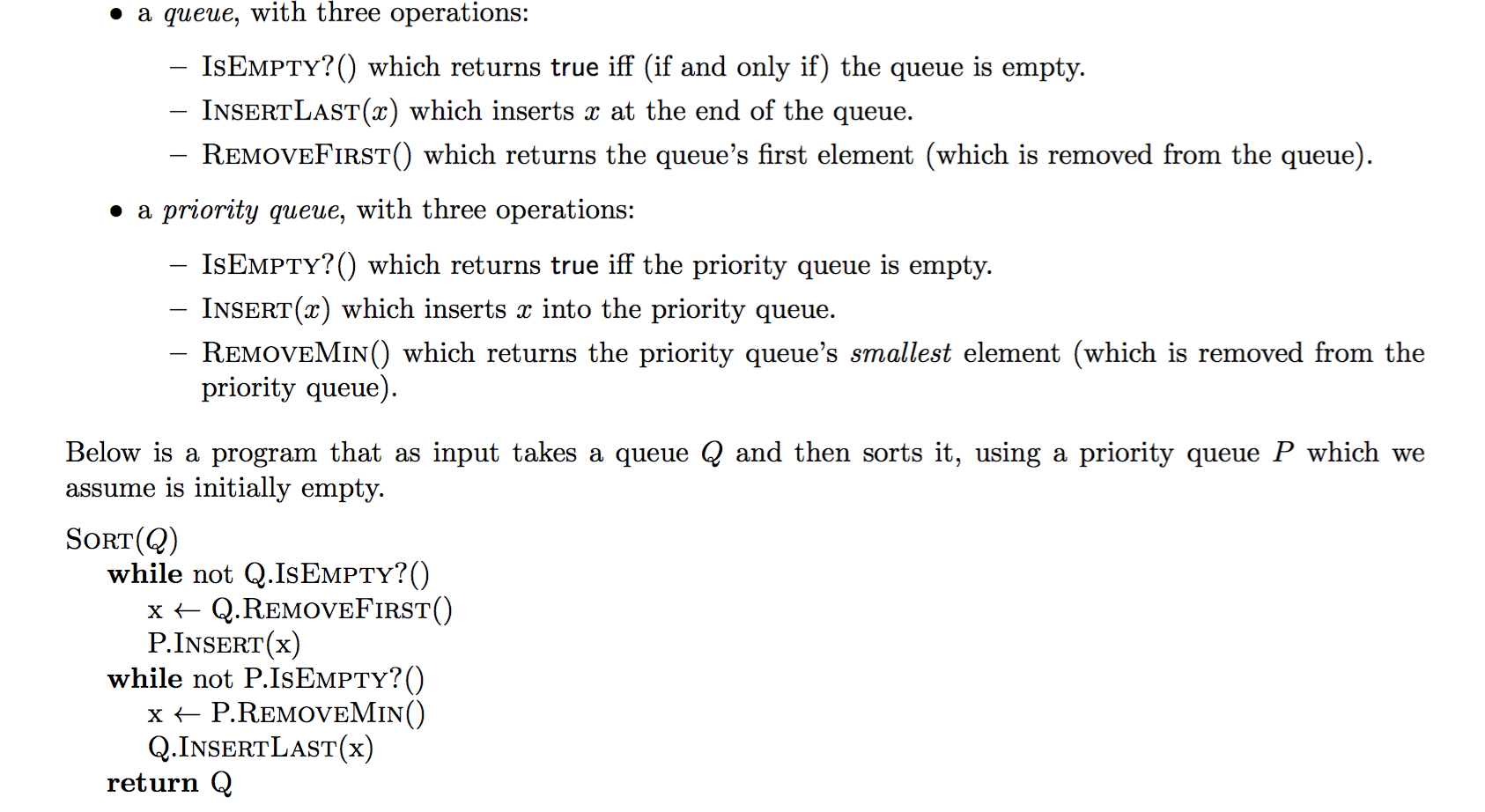 Solved A queue, with three operations: ISEMPTY?() which | Chegg.com
