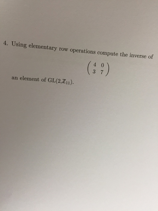 Solved 4. Using elementary row operations compute the | Chegg.com