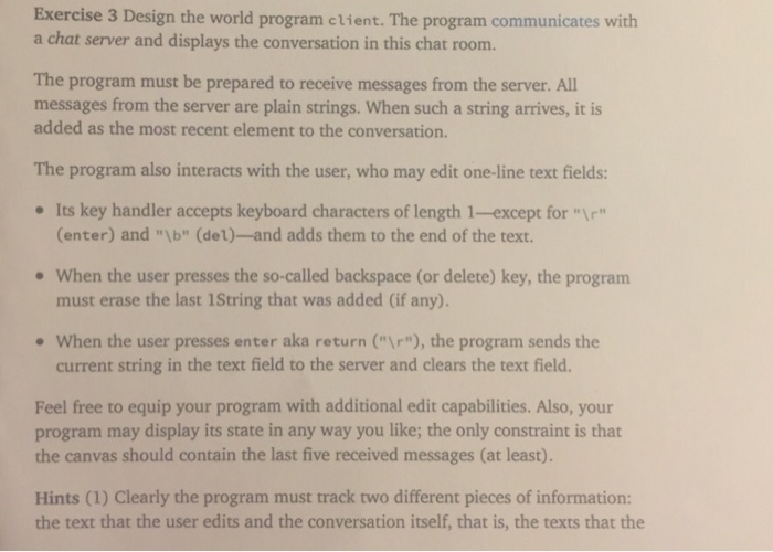 Solved Exercise 3 Design the world program client. The | Chegg.com
