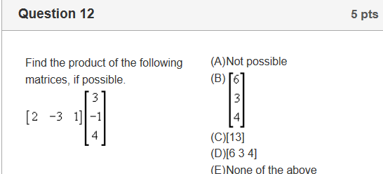 Solved Find the product of the following matrices, if | Chegg.com