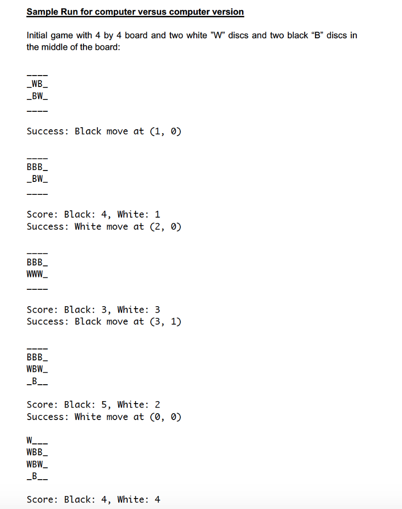 Solved How to make a reversi/othello game in JAVA? Ideally | Chegg.com