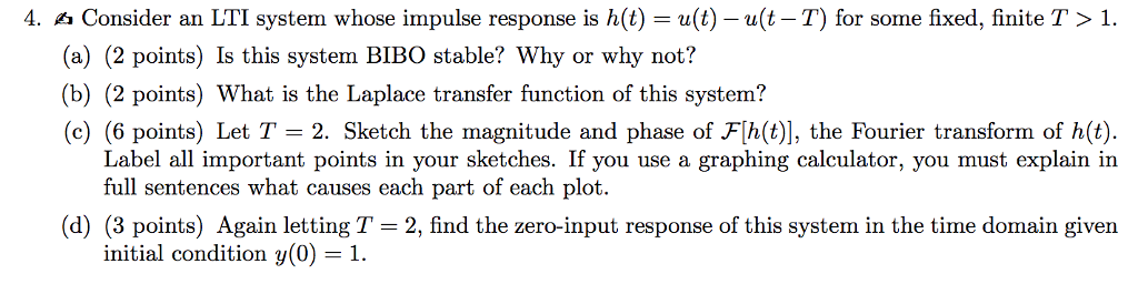 Solved 4.?Consider an LTI system whose impulse response is | Chegg.com