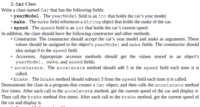 Solved 2. Car Class Write a class named Car that has the | Chegg.com Solved 2. Car Class Write a class named Car that has the | Chegg.com