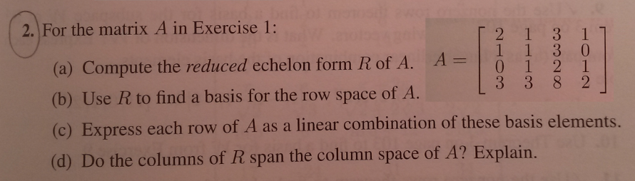 Solved For the matrix A in Exercise 1: Compute the reduced | Chegg.com