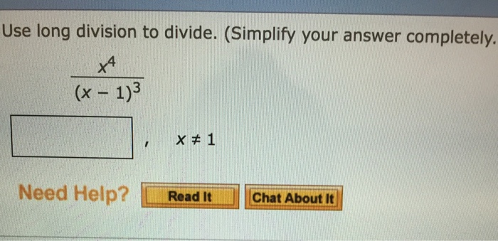 Solved Use long division to divide. (Simplify your answer | Chegg.com