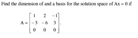 Solved Find the dimension of and a basis for the solution | Chegg.com