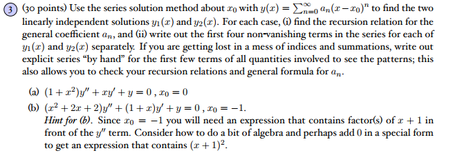Solved (30 points) Use the series solution method about zo | Chegg.com