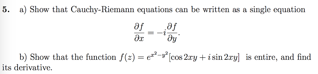 Solved 5. a) Show that Cauchy-Riemann equations can be | Chegg.com
