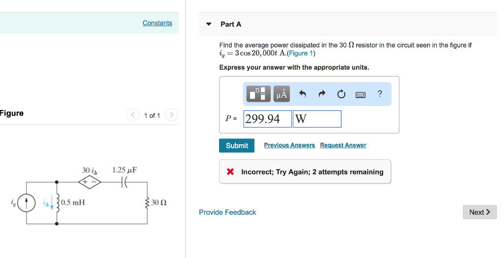 Solved Constants Part A power dissipated in the 30 ? | Chegg.com