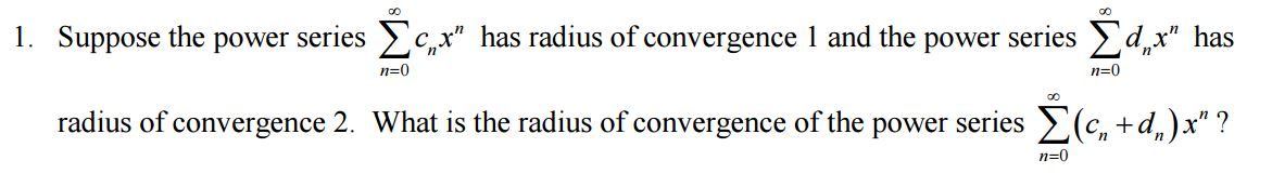 Solved Suppose the power series sigma^infinity_n = 0 c_n x^n | Chegg.com
