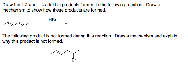 Solved Draw the 1, 2 and 1, 4 addition products formed in | Chegg.com