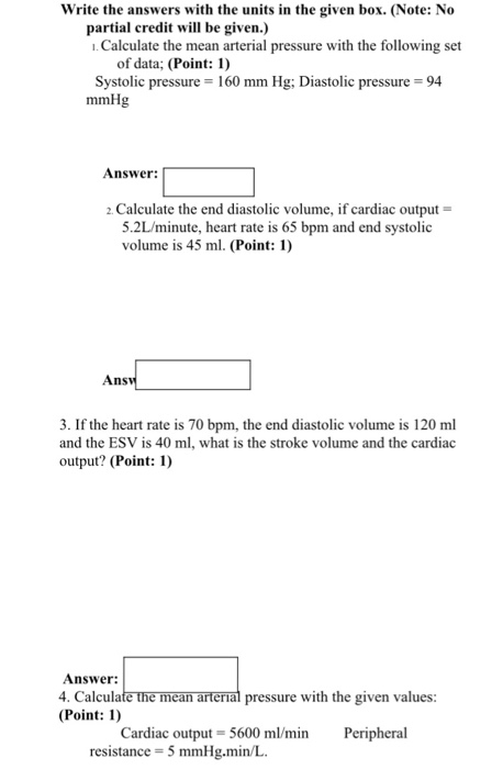 Solved Calculate The Mean Arterial Pressure With The Chegg