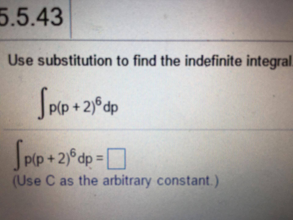 Solved Use substitution to Find the indefinite integral | Chegg.com