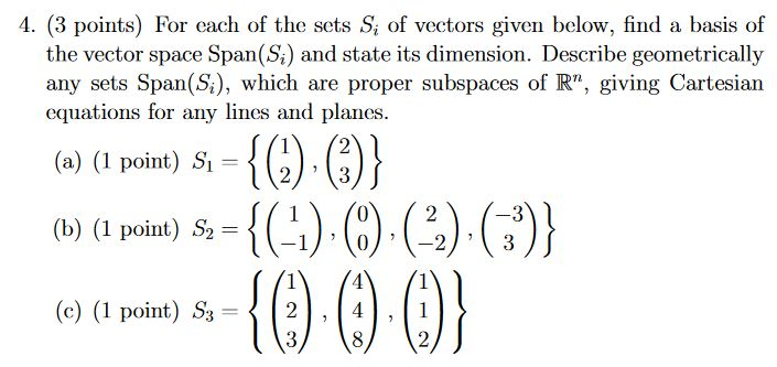 Solved Find a basis of the vector space span and state | Chegg.com