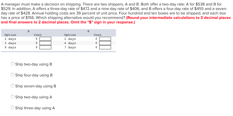 Solved A manager must make a decision on shipping. There are | Chegg.com