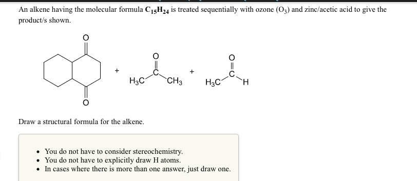 Solved An alkene having the molecular formula C15H24 is | Chegg.com
