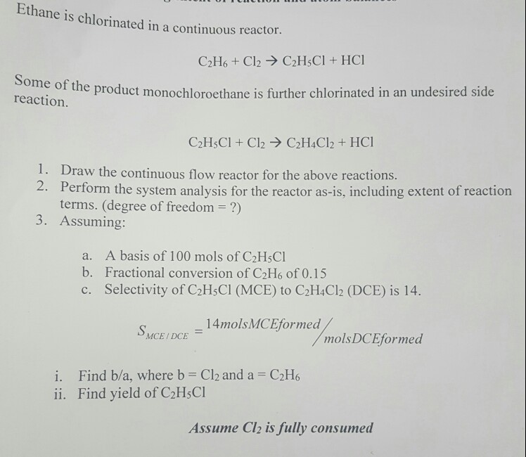 Solved Ethan e is chlorinated in a continuous reactor C2H6 + | Chegg.com