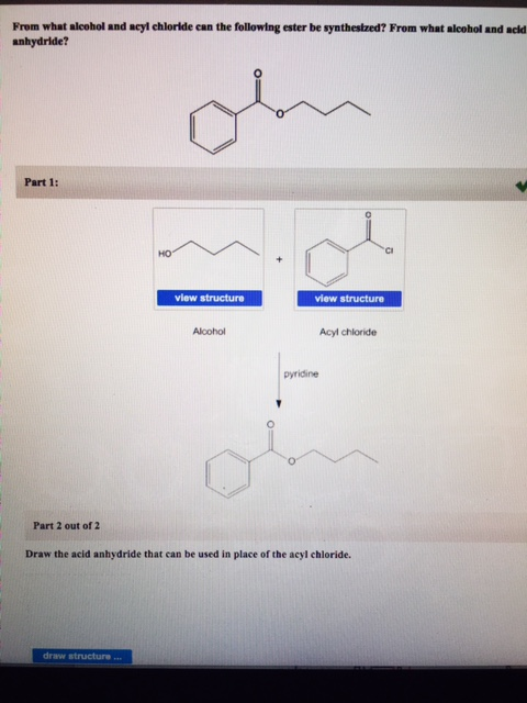 Solved From what alcohol and acyl chloride can the following | Chegg.com