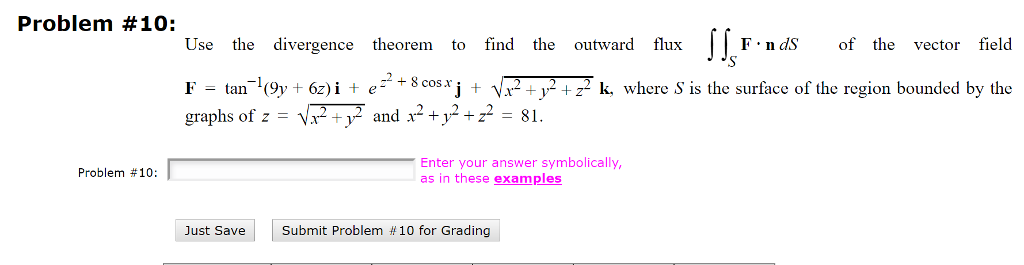 Solved Problem 10 Use The Divergence Theorem To Find The