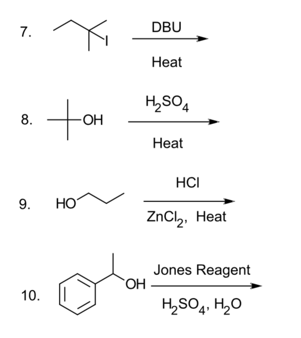 Solved 7. DBU Heat H2SO 4 8. Heat HCI 9. HO ZnCl2, Heat | Chegg.com